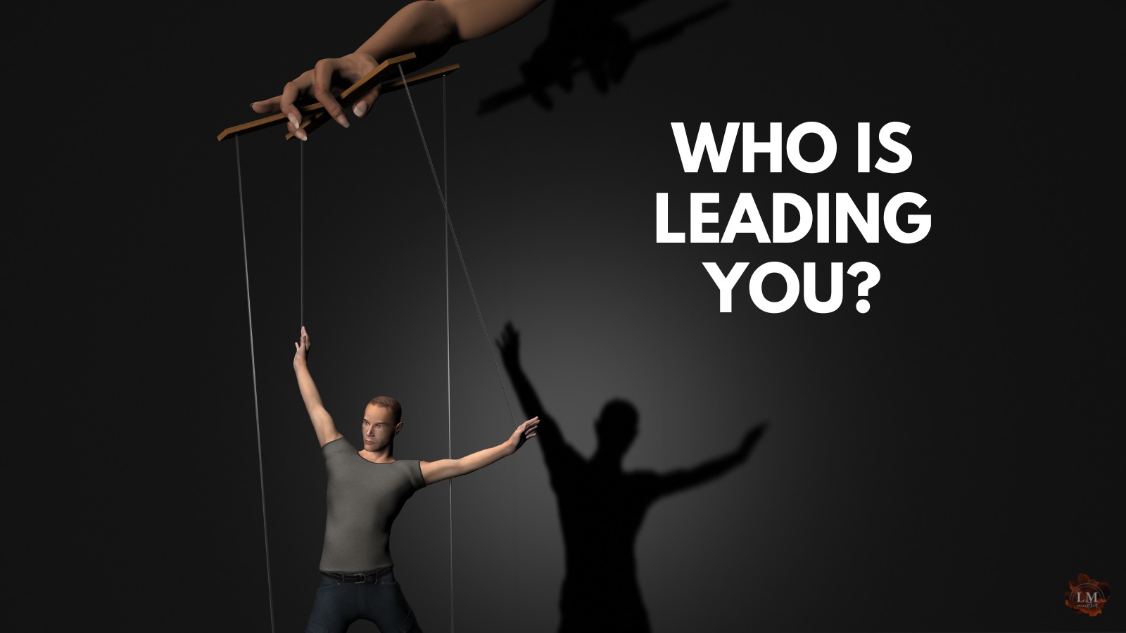 Who is Leading You? - Linda Markowitz Ministries